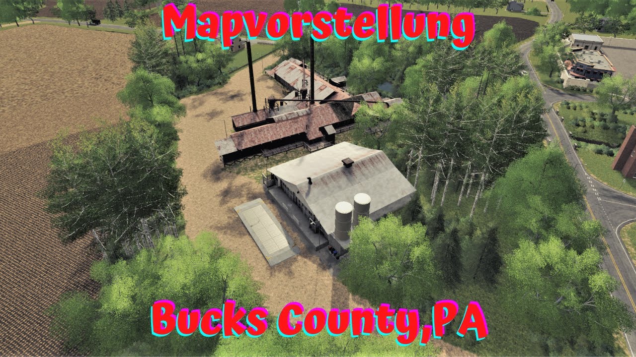 🟡 [LS19 ]Mapvorstellung-Bucks County,PA (by TNTmodding ...