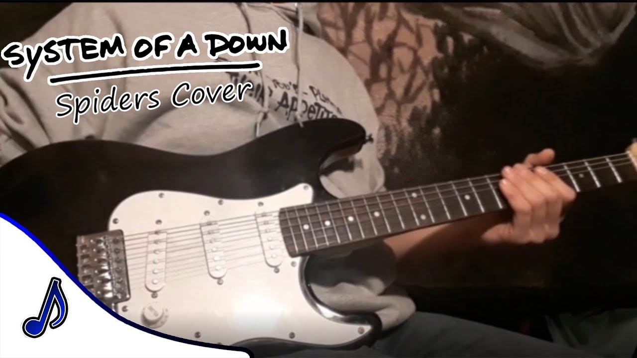 System Of A Down Spiders (Guitar Cover!) - YouTube