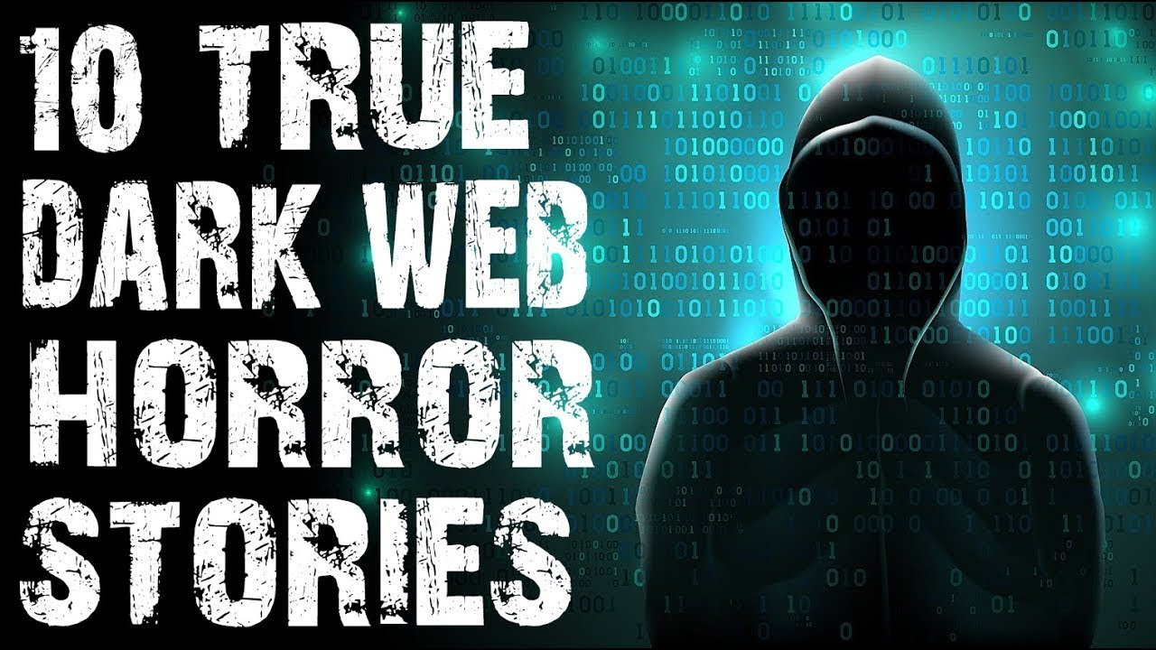 10 TRUE Dark & Disturbing Deep Web Horror Stories to fuel your ...