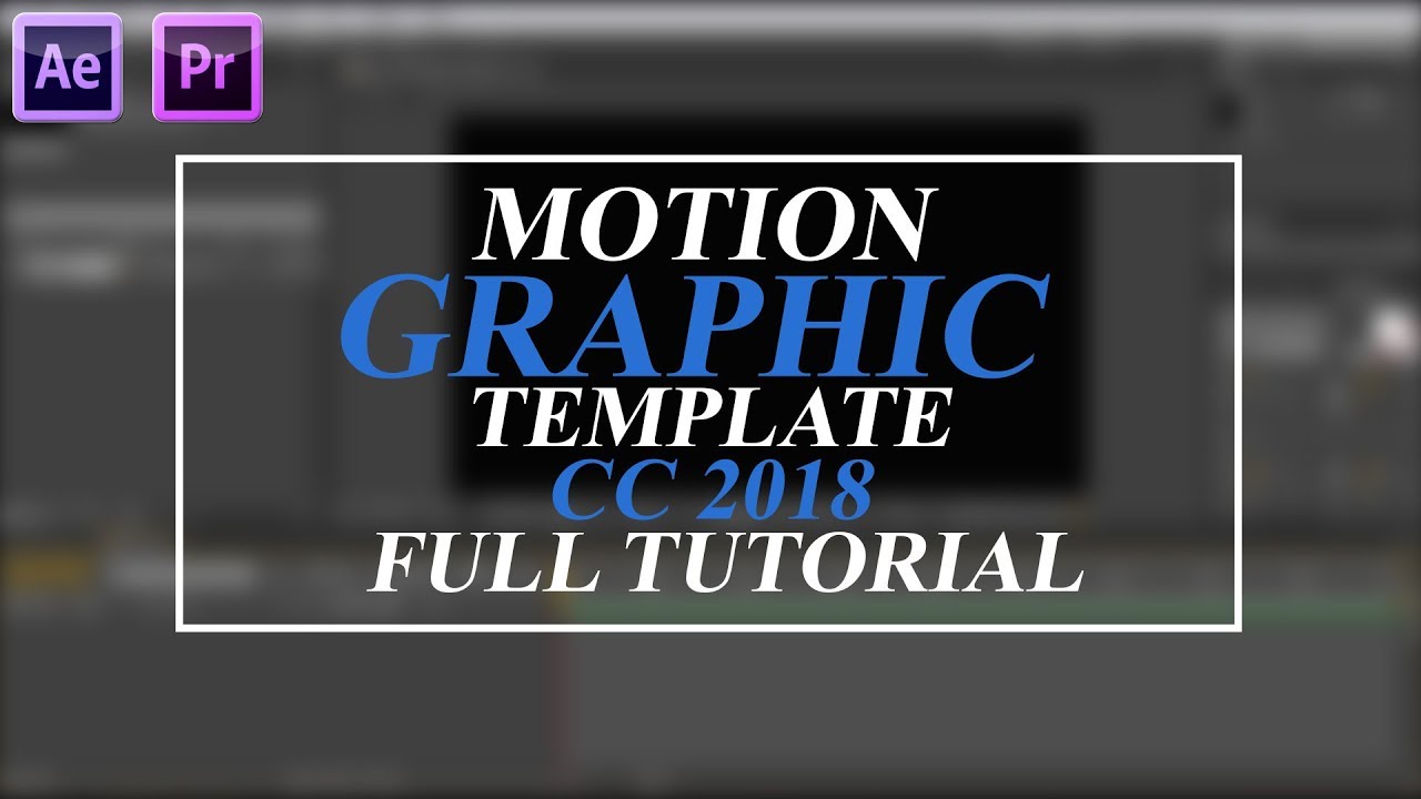 Create Motion Graphics Template AE PR CC 2018 Full Tutorial YouTube Create Motion Graphics Template AE PR CC 2018 Full Tutorial YouTube