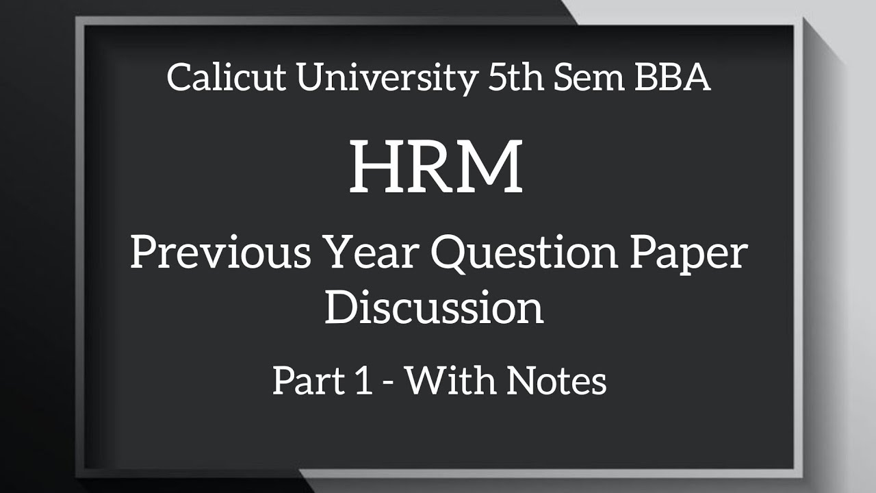 Calicut University 5th Sem. BBA HRM previous Year Question Paper ...