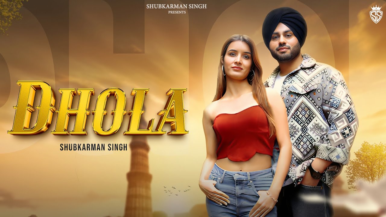 Shubkarman Singh - DHOLA (Official Music Video) - YouTube