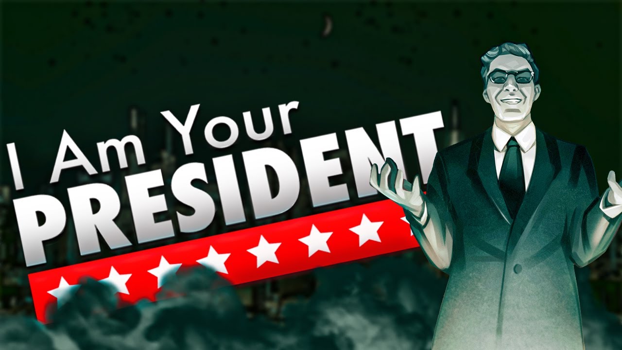 [LIVE] I AM YOUR PRESIDENT! First Look Gameplay! - YouTube