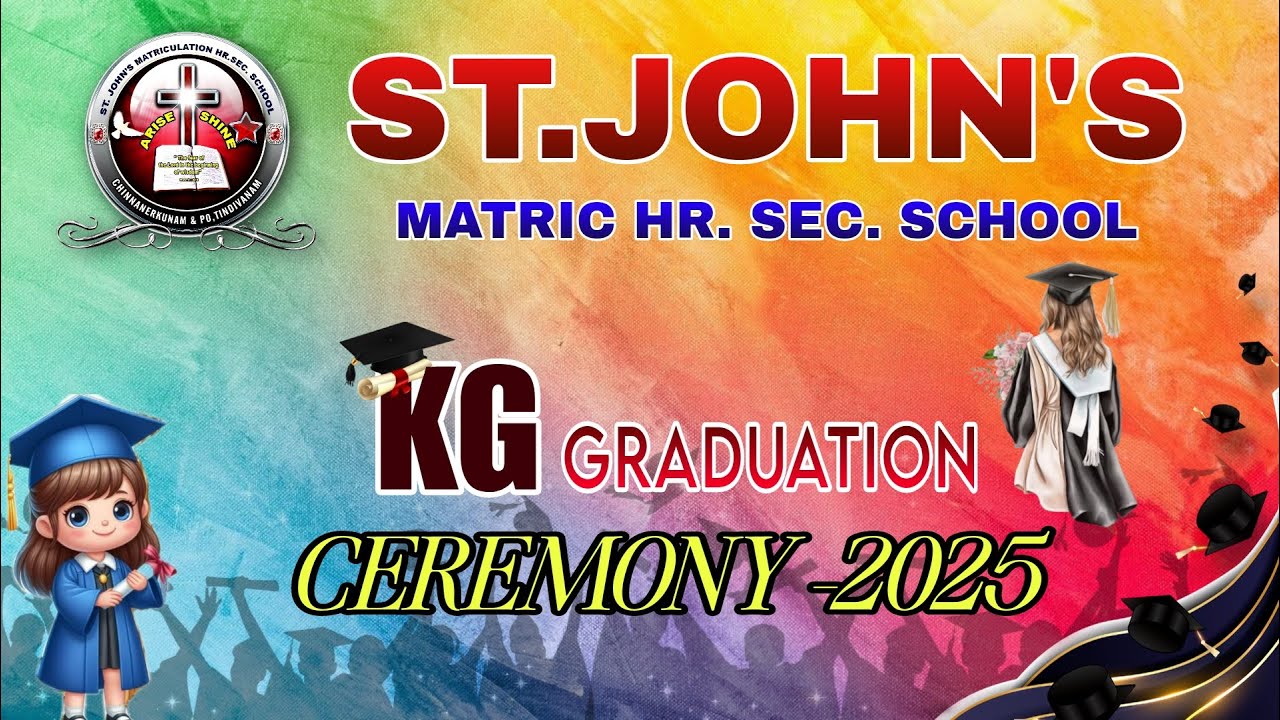 07-02-2025 | KG GRADUATION DAY CEREMONY 2025 | ST.JOHN'S MATRIC HR. SEC ...