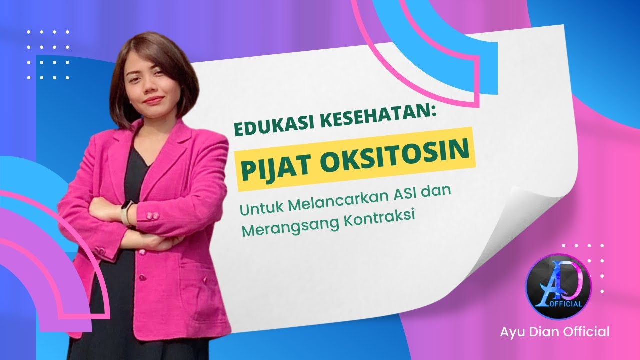 TUTORIAL PIJAT OKSITOSIN (Untuk Melancarkan ASI dan Merangsang ...
