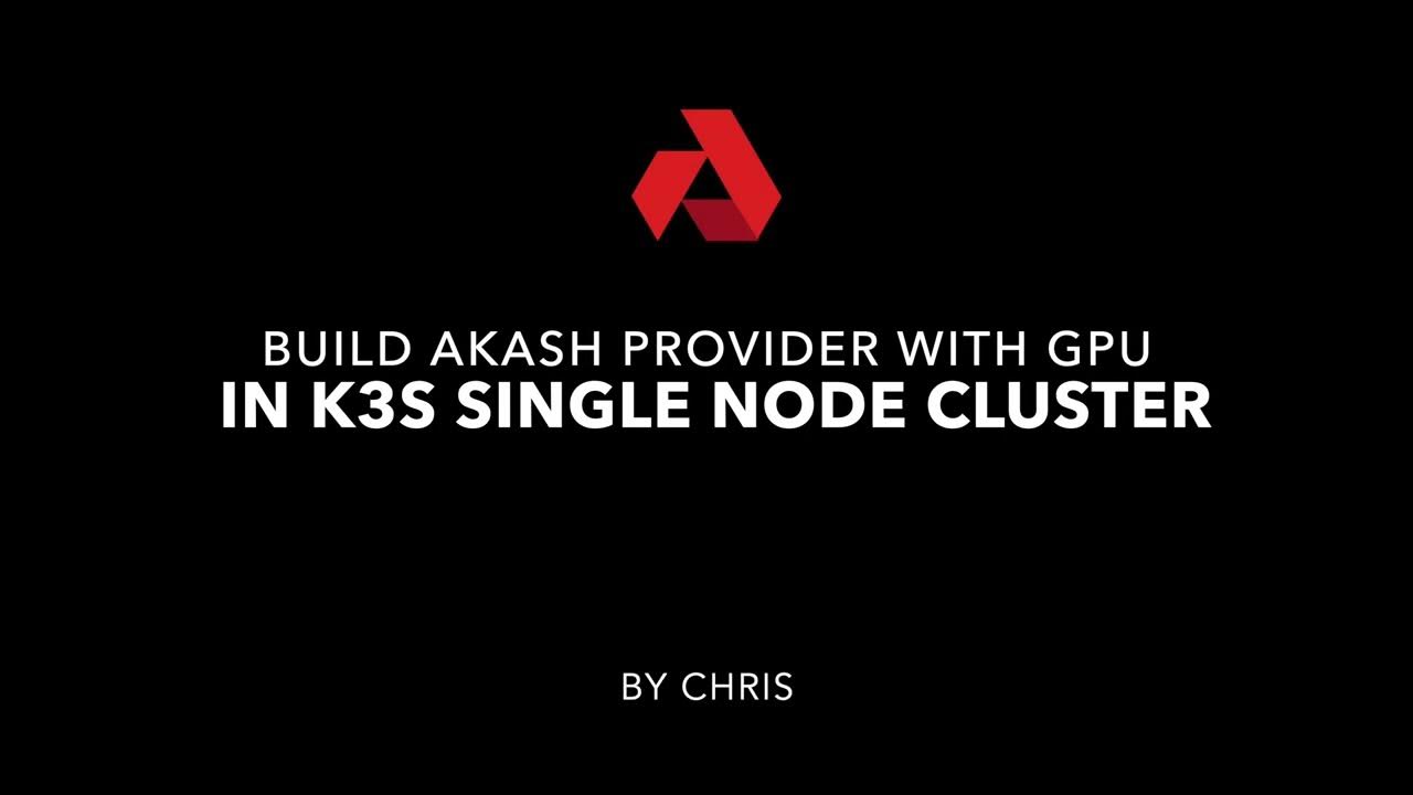 Akash Tutorial - Build your GPU provider with k3s single node cluster - YouTube