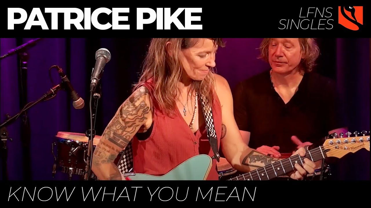 Know What You Mean | Patrice Pike - YouTube