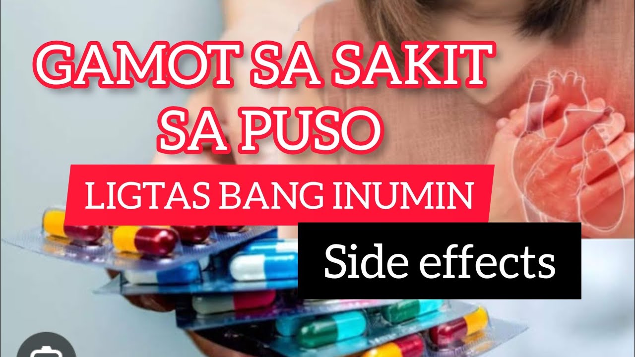 Sakit Sa Puso Anung Mga Gamot Ang Iniinom? - YouTube