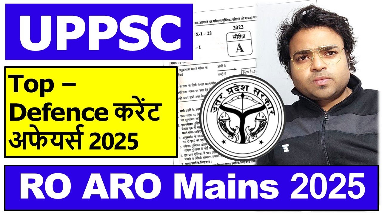🔴 Defence Current Affairs | RO ARO Mains 2025 | UPPSC 2026 | October ...