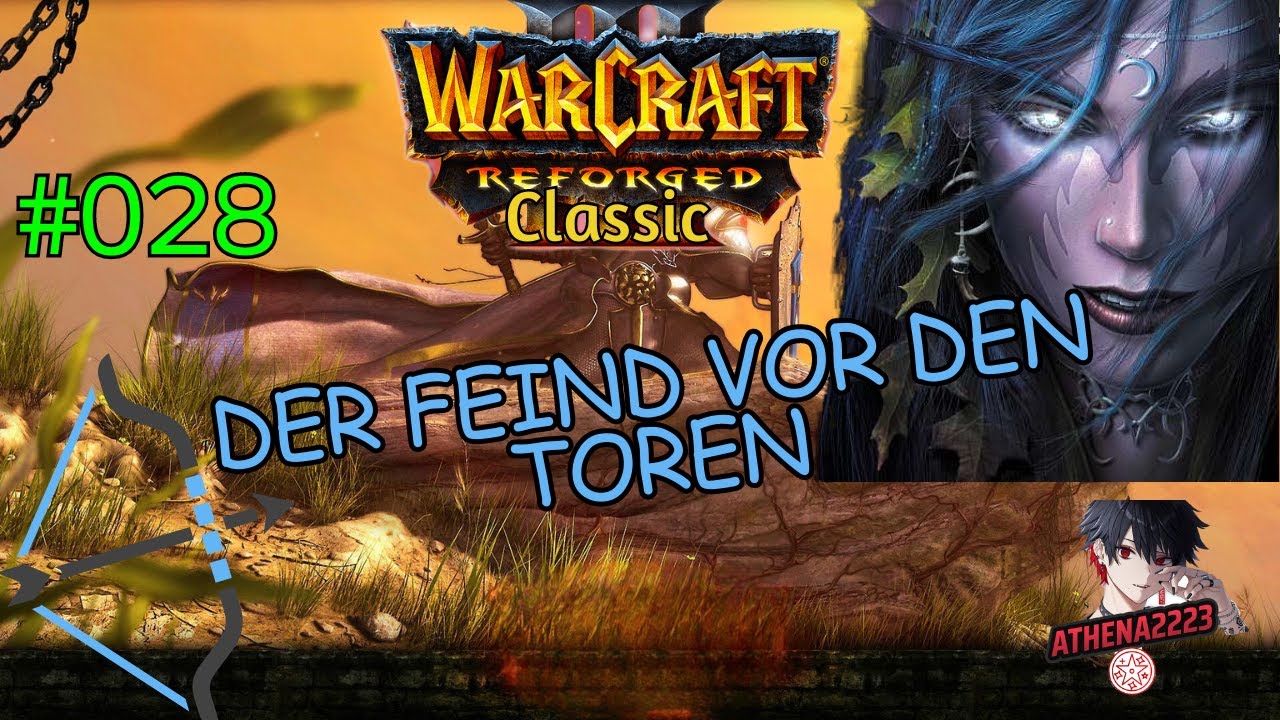 Warcraft 3: Reforged/Classic Let's Play 🪓 #028 (Das Ende der Ewigkeit ...