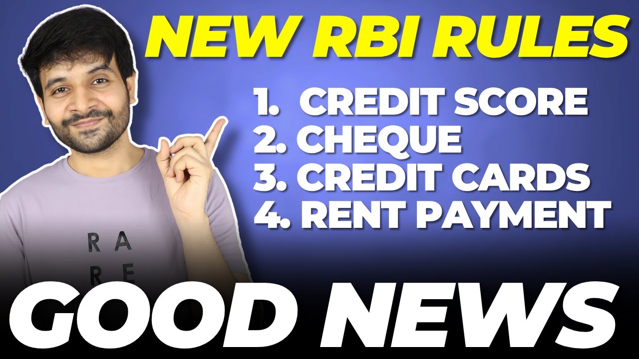 RBI New Rules on Credit Score, INSTANT Cheque Clearing, Credit Card and ...