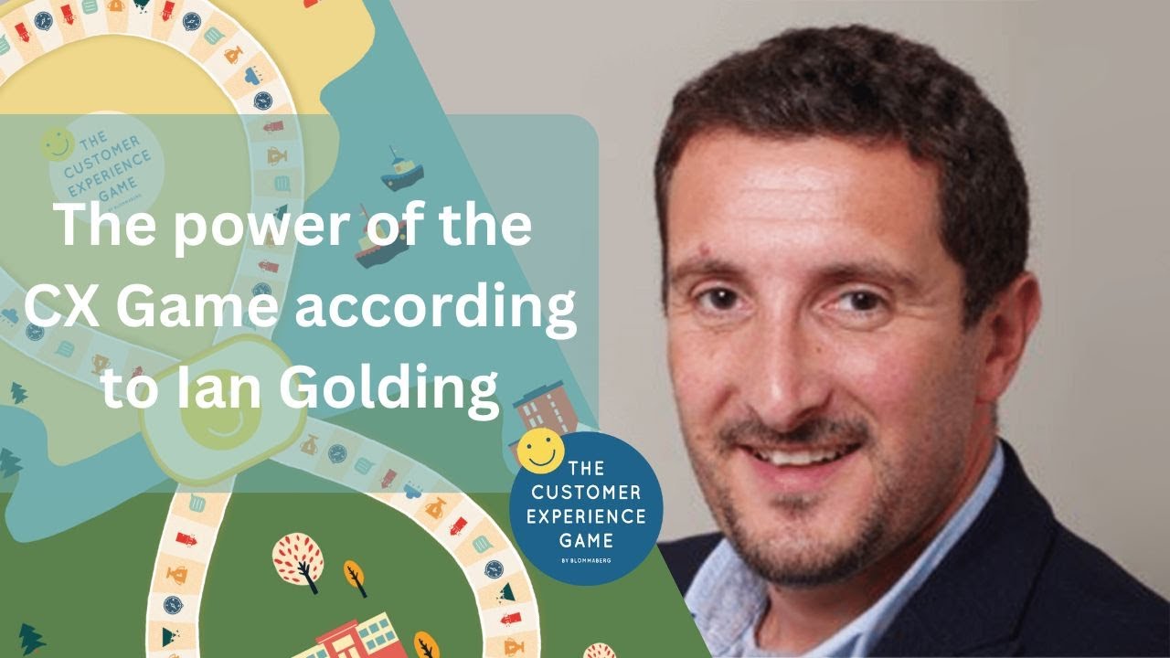 The Power of The Customer Experience Game according to Ian Golding ...