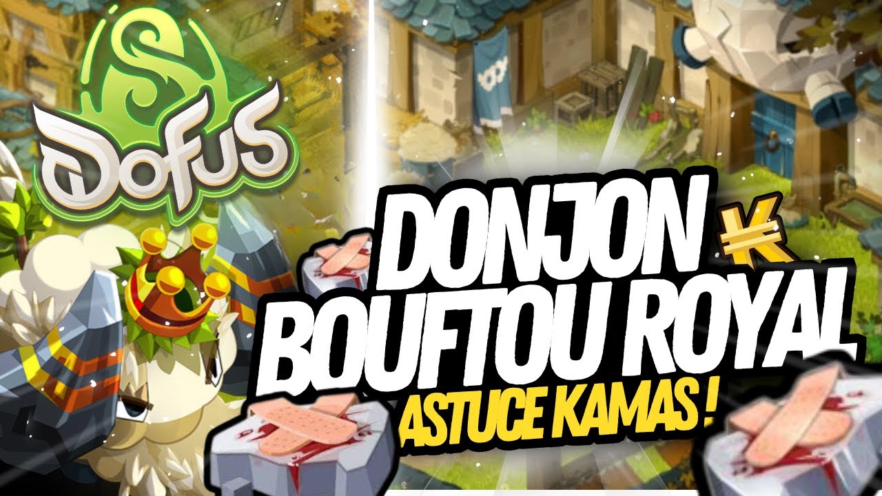 J'AI FARMÉ LE BOUFTOU ROYAL SUR DOFUS 3 ! (KAMAS OU PAS !?) - YouTube