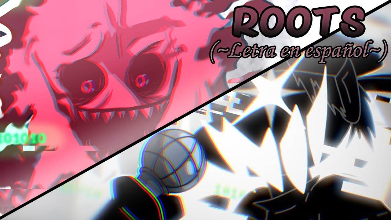 [Letra En Español] Roots - Friday Night Funkin' (Corruption Mod ...