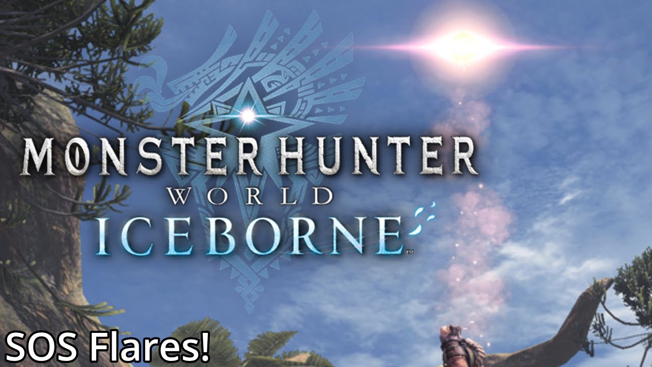SOS Flares! - Monster Hunter World Iceborne - YouTube