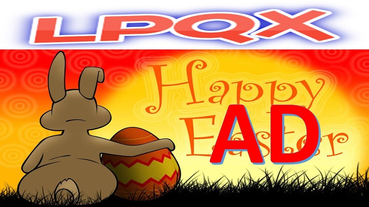 A Easter Ad Lpqx Paordy Youtube