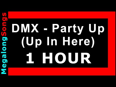 DMX - Party Up (Up In Here) 🔴 [1 HOUR LOOP] ✔️