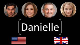 Danielle Pronunciation: How to Say Danielle in 25 Languages