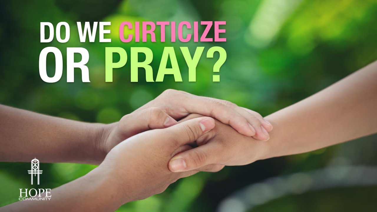 Do We Criticize or Pray? | Moment of Hope | Pastor Brian Lother - YouTube