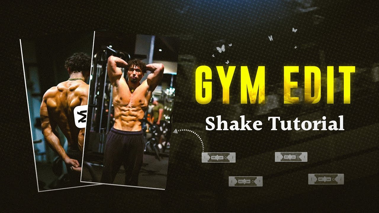 Instagram gym edit Shake tutorial || cap cut video editing - YouTube
