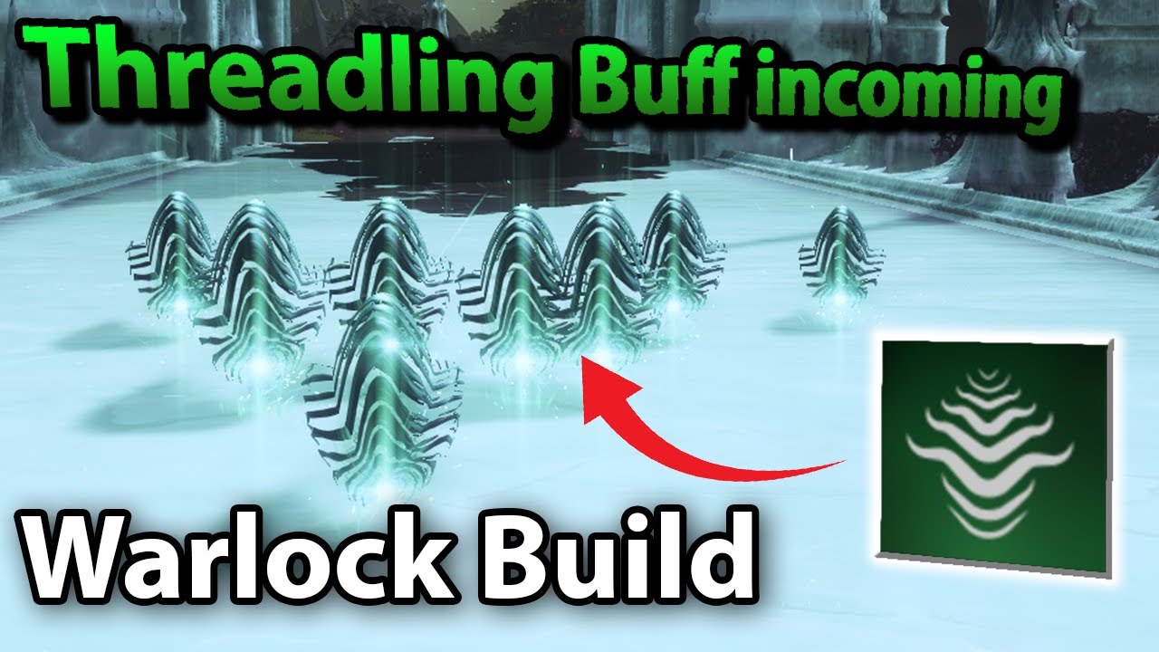 Warlock Threadling Build for Incoming Threadling Buff - Destiny 2 - YouTube