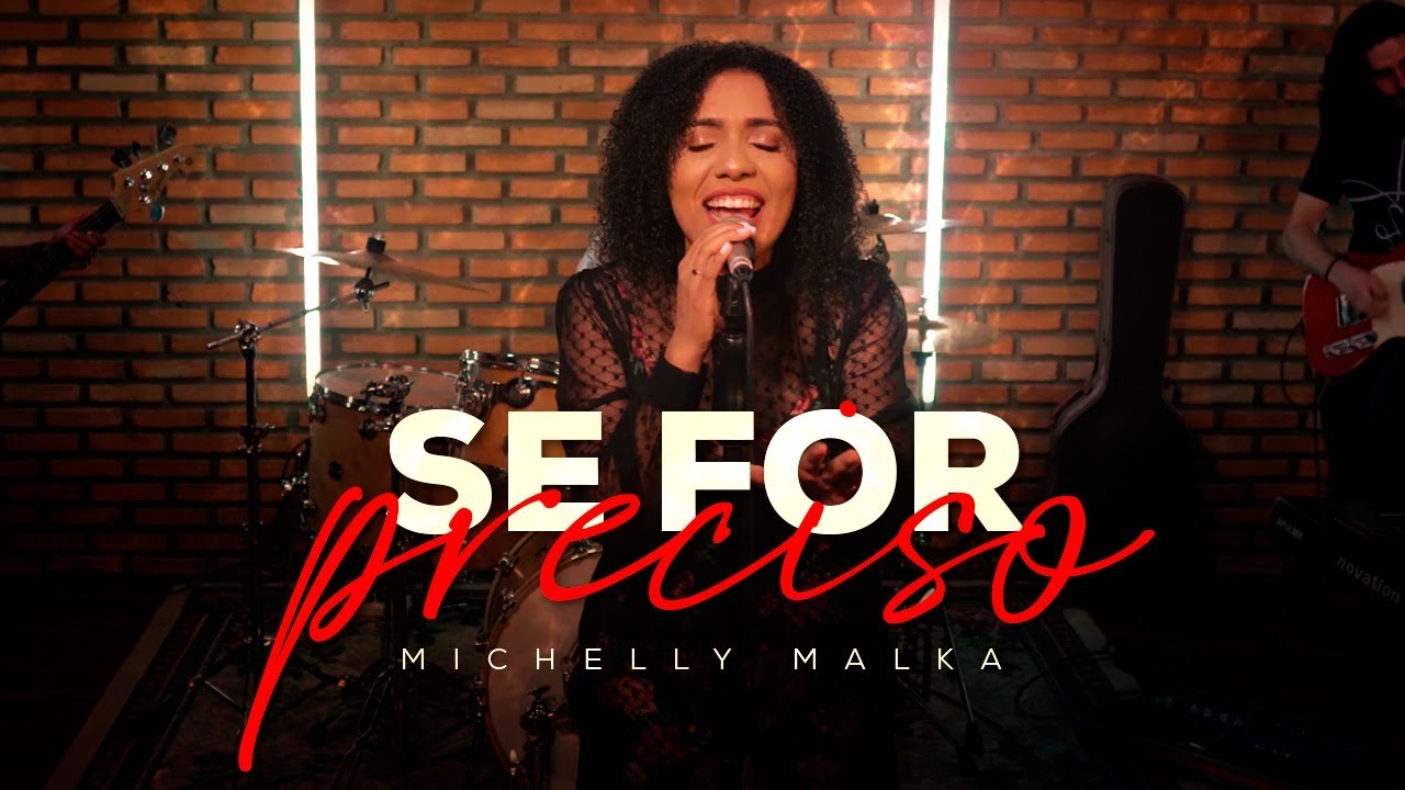 Se for Preciso - Michelly Malka | Clipe Oficial - YouTube