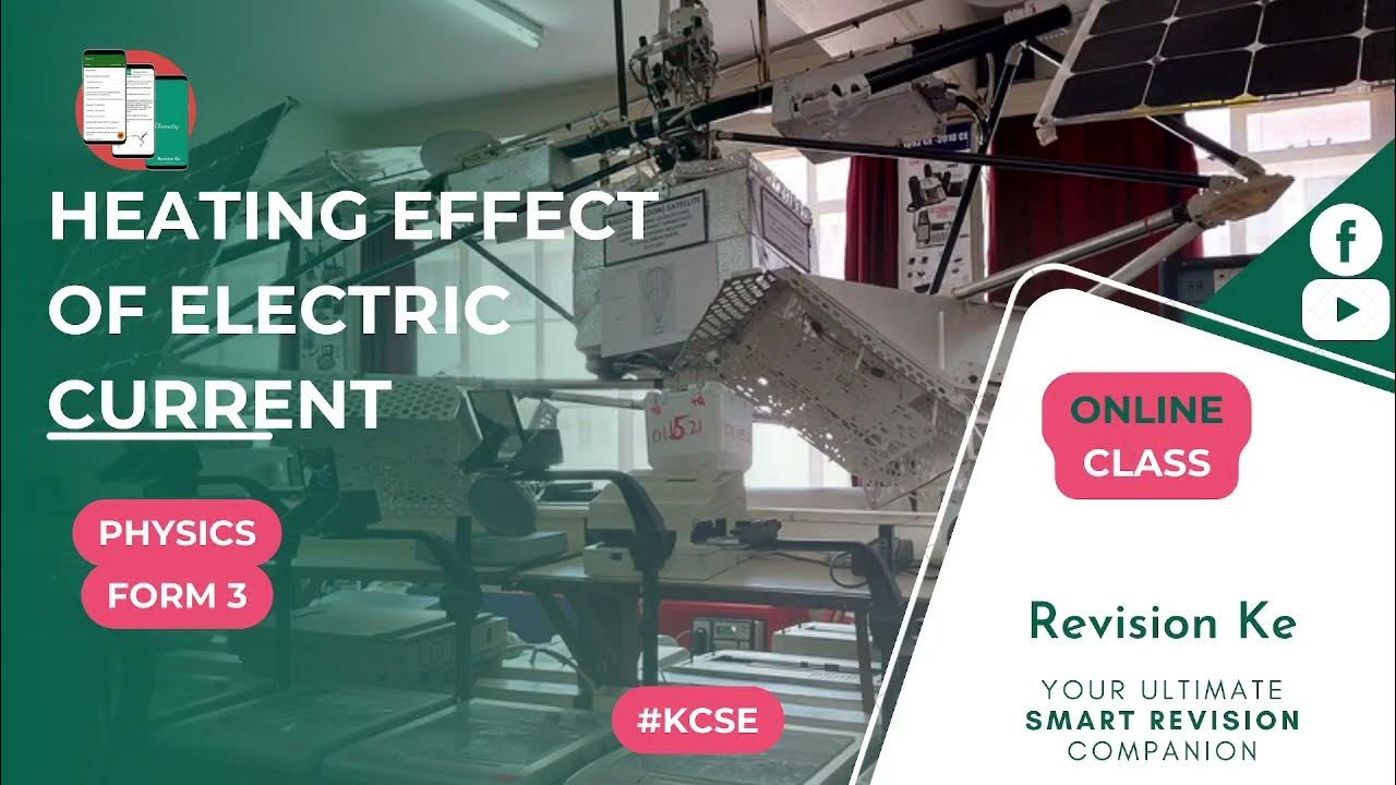 Heating Effect of Electric Current | Intro | Form 3 Physics KCSE Revision - YouTube
