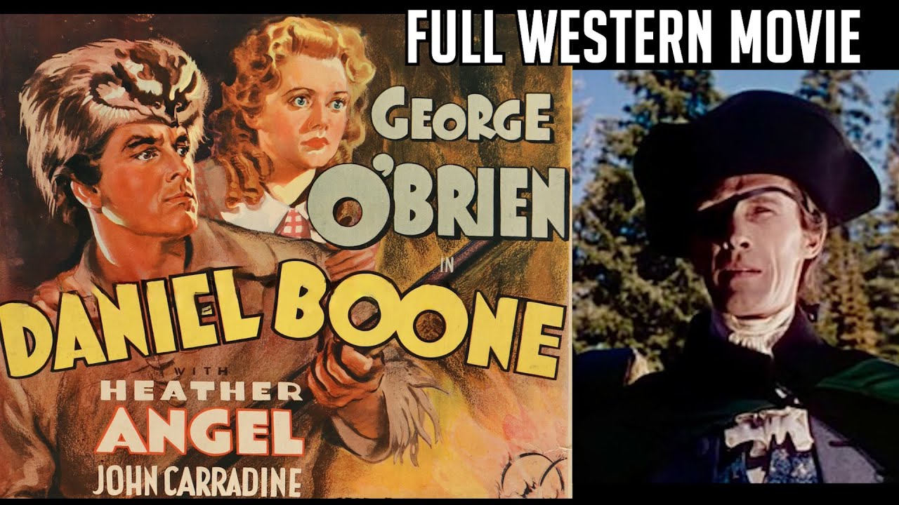 DANIEL BOONE 1936 FREE Movie! CLASSIC George O'Brien, John Carradine ...