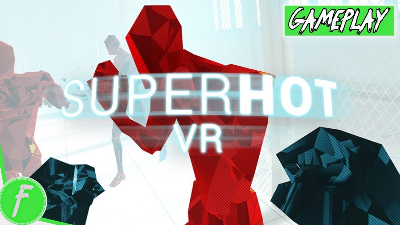 SUPERHOT VR Gameplay HD (PC) | NO COMMENTARY - YouTube