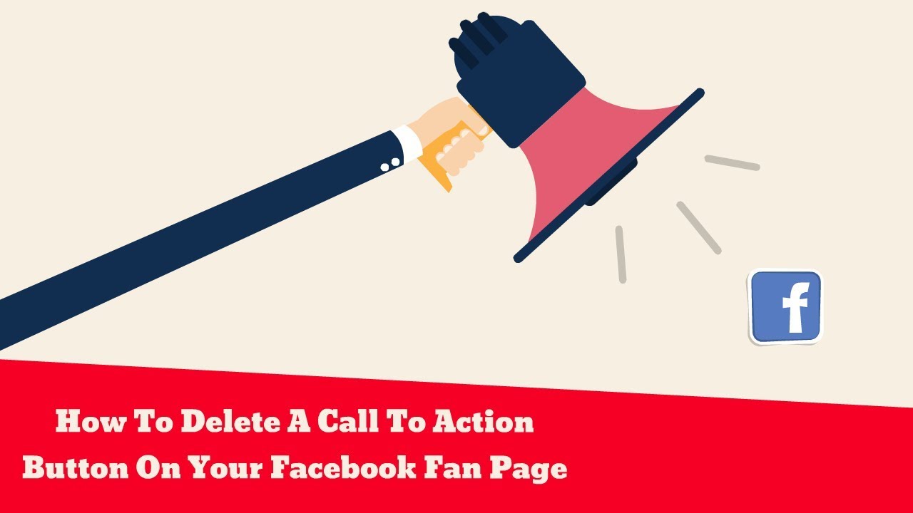 How To Delete A Call To Action Button On Your Facebook Fan Page YouTube how-to-delete-a-call-to-action-button-on-your-facebook-fan-page-youtube