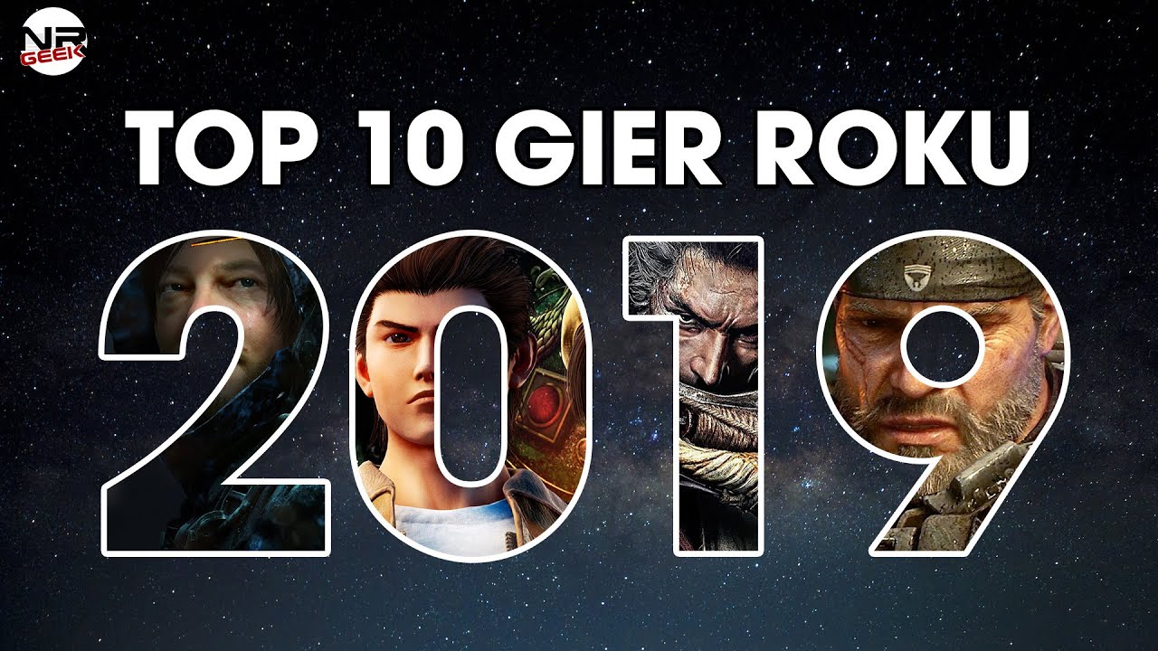 Top 10 gier roku 2019 - Pogadajmy #121 (Topka najlepsze gry 2019) - YouTube