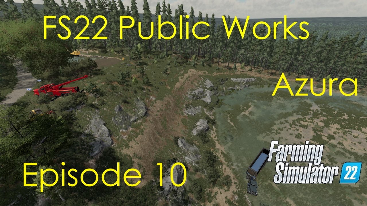 A massive wrecker was needed!!! -- FS22 Public Works Azura -- Episode ...
