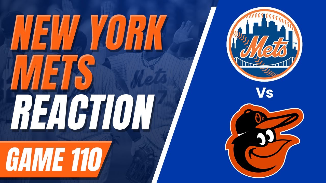 New York Mets Postgame Show, Game 110 Vs Orioles! THE METS MIGHT NOT ...