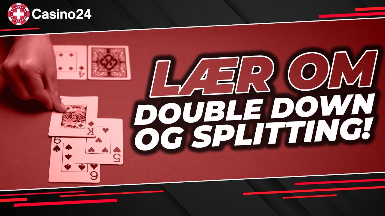 Lær om Double Down og Splitting! - YouTube