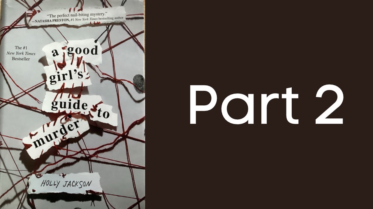 A Good Girl's Guide to Murder (Chapters 12-28) - YouTube