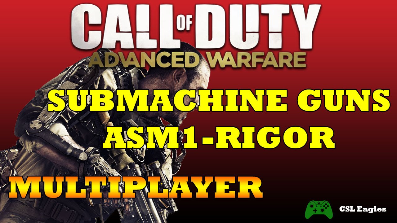 COD Advanced Warfare - Team Deathmatch - Submachine Guns ASM1 RIGOR ...