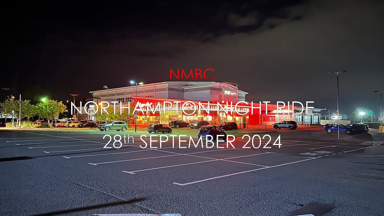 4K Northampton Night Ride 28 September 2024 - YouTube