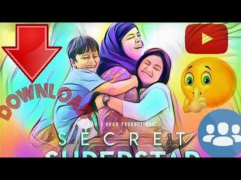 ( Secret Superstar ) full movie 2017 Download ONE CLICK LINK. by RAJINs