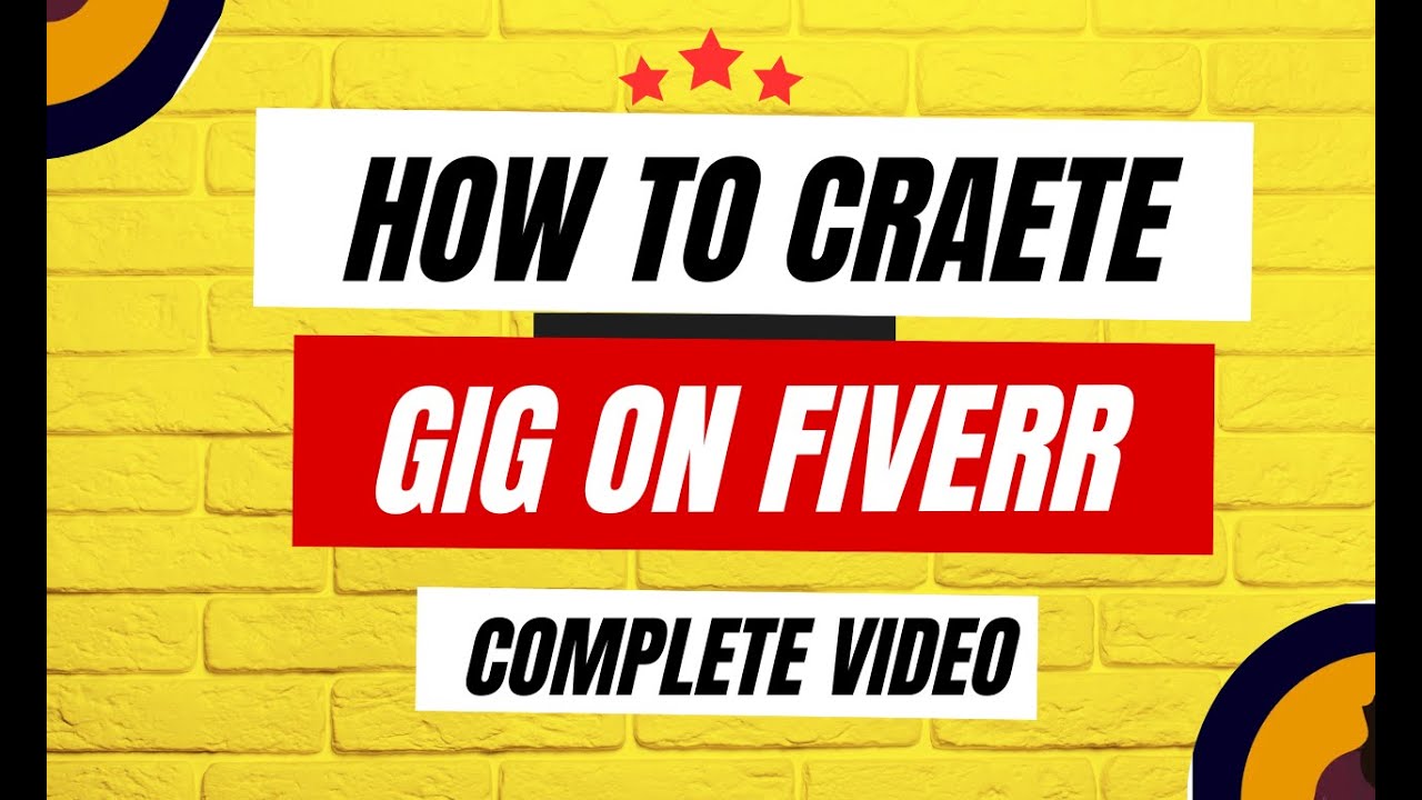 How to Create Fiverr Account and Gig | How to make money | How to Earn ...