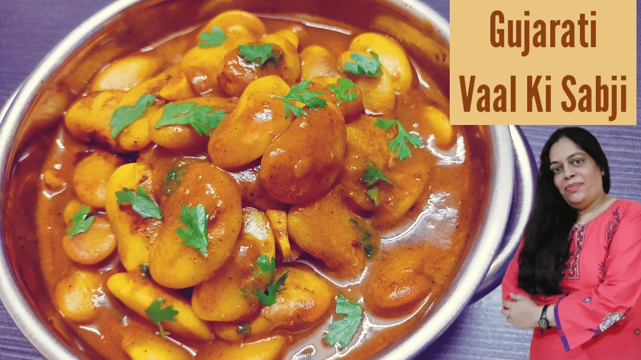 Gujarati Vaal Ki Sabji | गुजराती वाल की सब्जी | Butter Beans Curry ...