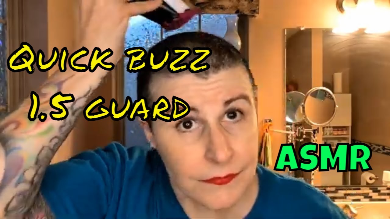 Quick buzz with 1.5 guard #buzzcutgirl #shavedhead #asmr - YouTube