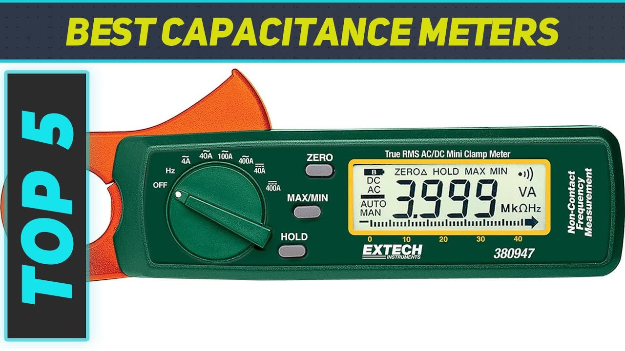 Top 5 Capacitance Meters in 2024 - YouTube