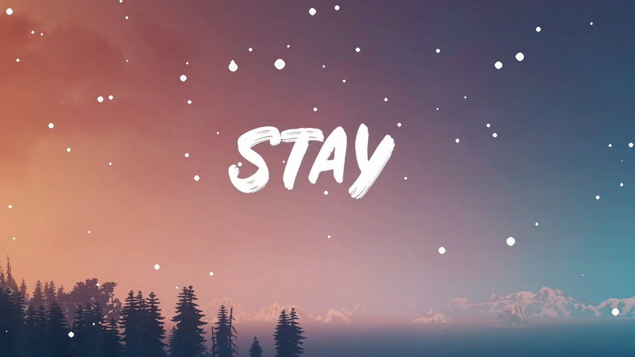 Stay (Lyrics) - YouTube