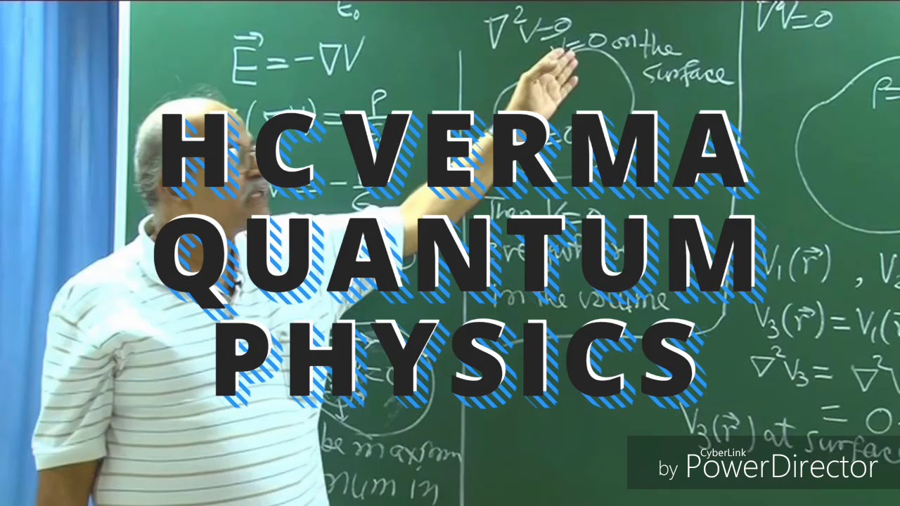 H C Verma on Quantum Mechanics chapter 6 full solution - YouTube