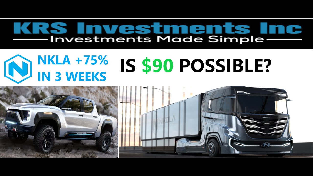NKLA NIKOLA MOTORS UP MORE THAN 90% FROM YEAR LOW WATCH TO FIND OUT WHY ...