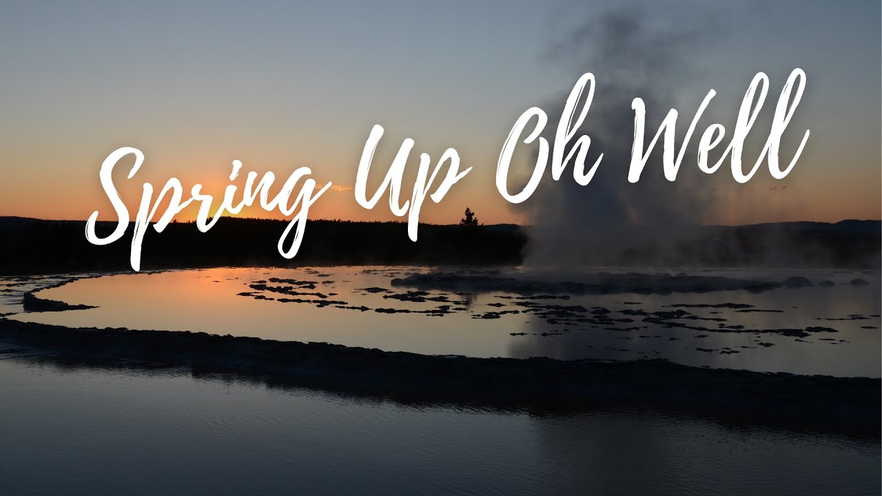 1/24/2021 Spring Up Oh Well - YouTube