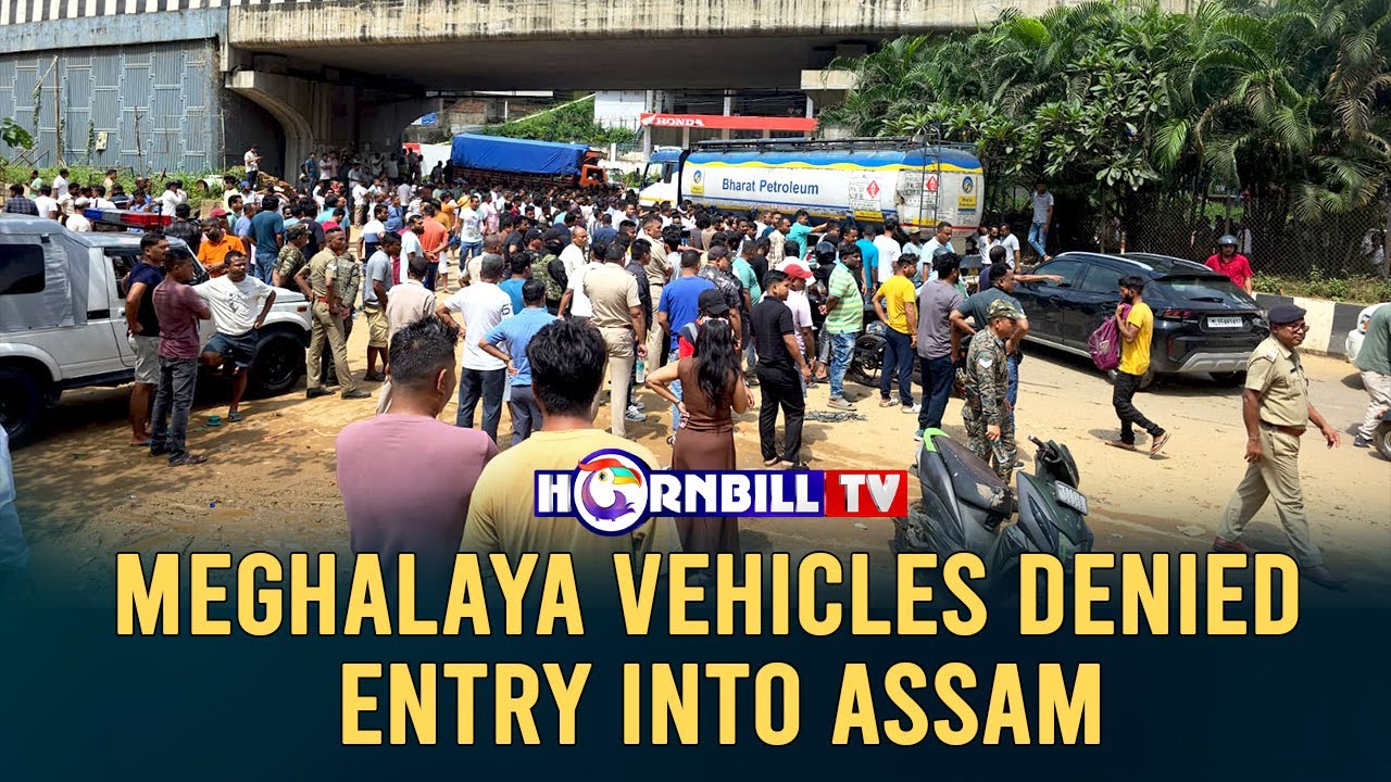 MEGHALAYA VEHICLES DENIED ENTRY INTO ASSAM - YouTube
