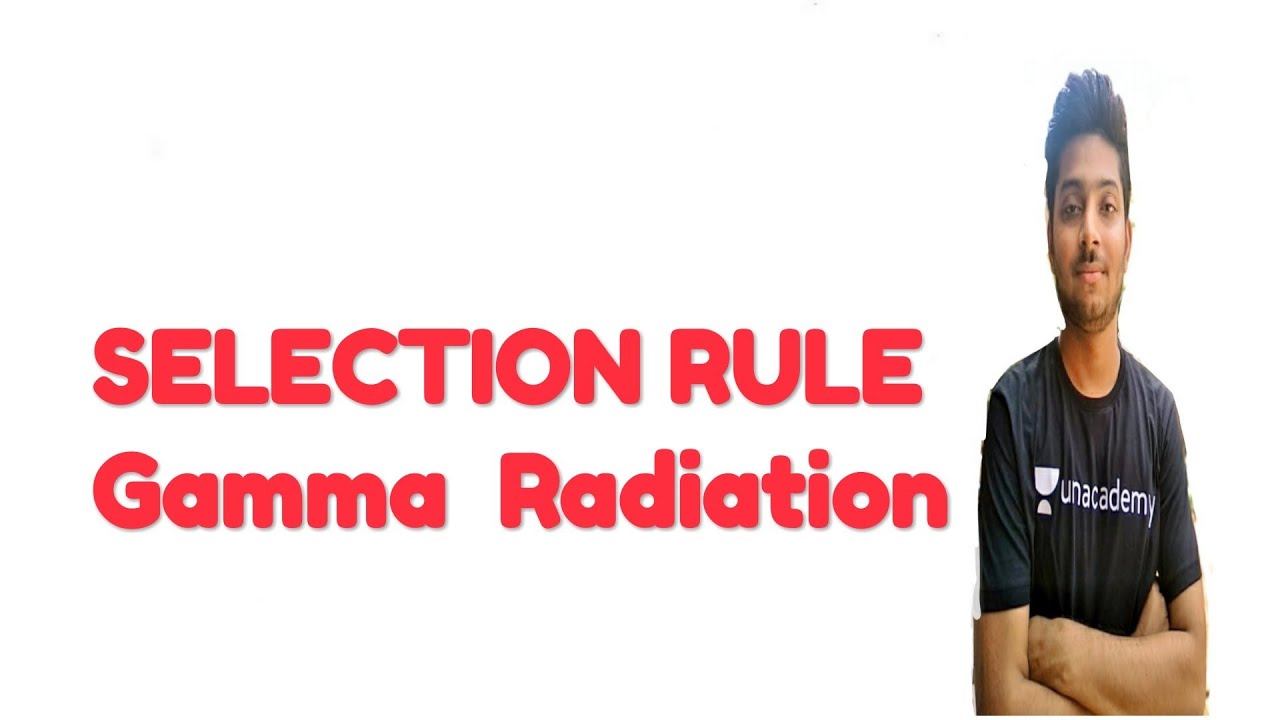 Selection rule on gamma transition lesson 2 - YouTube