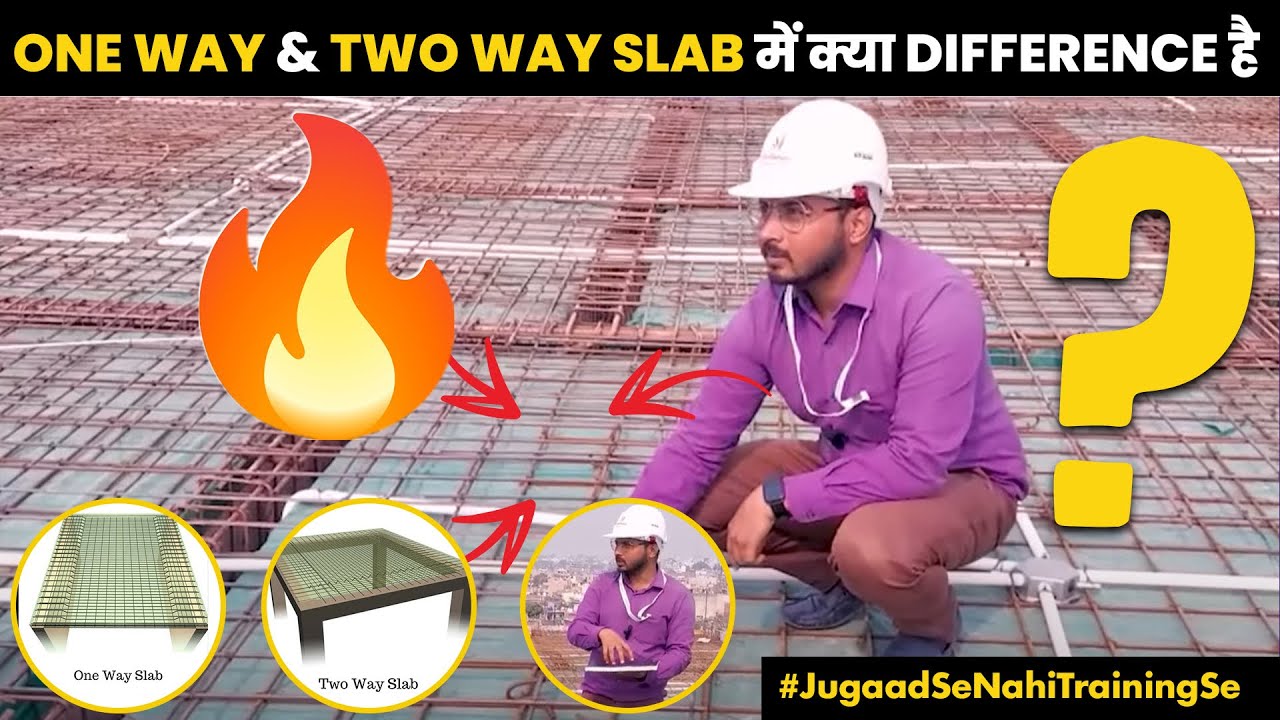 Difference Between One way and Two way Slab | Site Visit || By ...