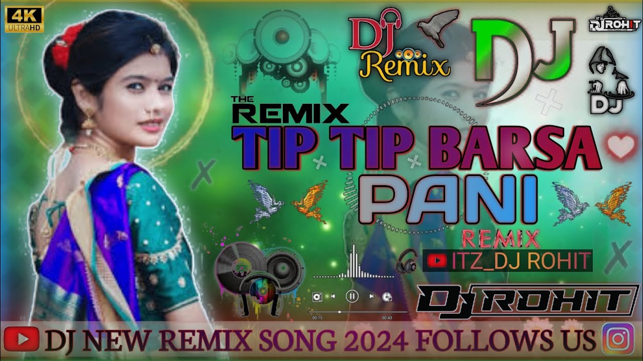Tip Tip Barsa Pani | (Hard Vibration Song 2024) | 🎧 टिप टिप बरसा पानी Dj Song 🔥 | Dj RohiT - YouTube